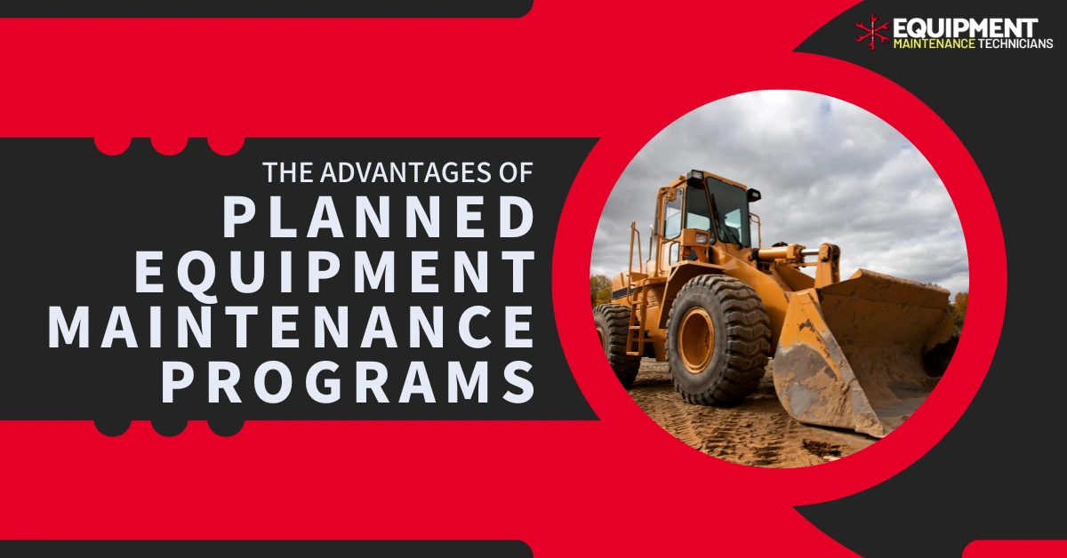 Equipment Maintenance Technicians | Why Get Planned Services